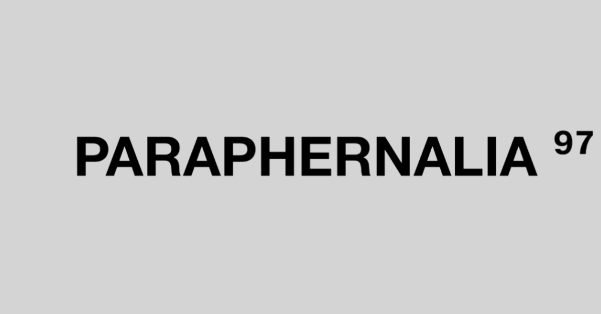 PARAPHERNALIA 97 – PARAPHERNALIA ⁹⁷